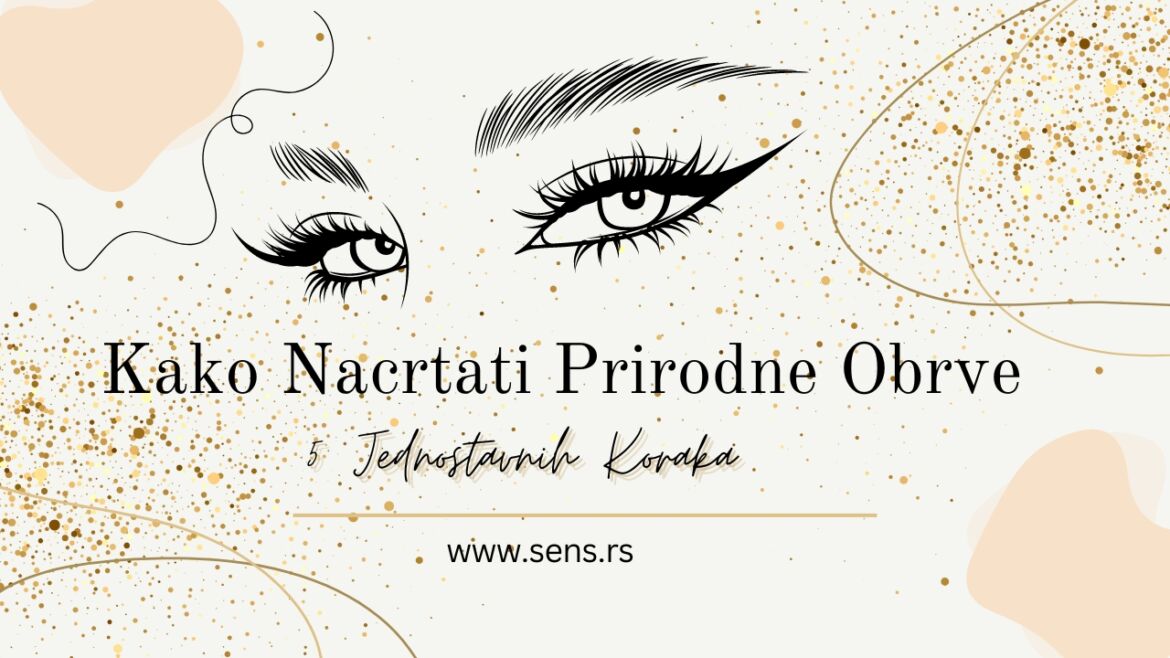 Kako Nacrtati Prirodne Obrve U 5 Jednostavnih Koraka